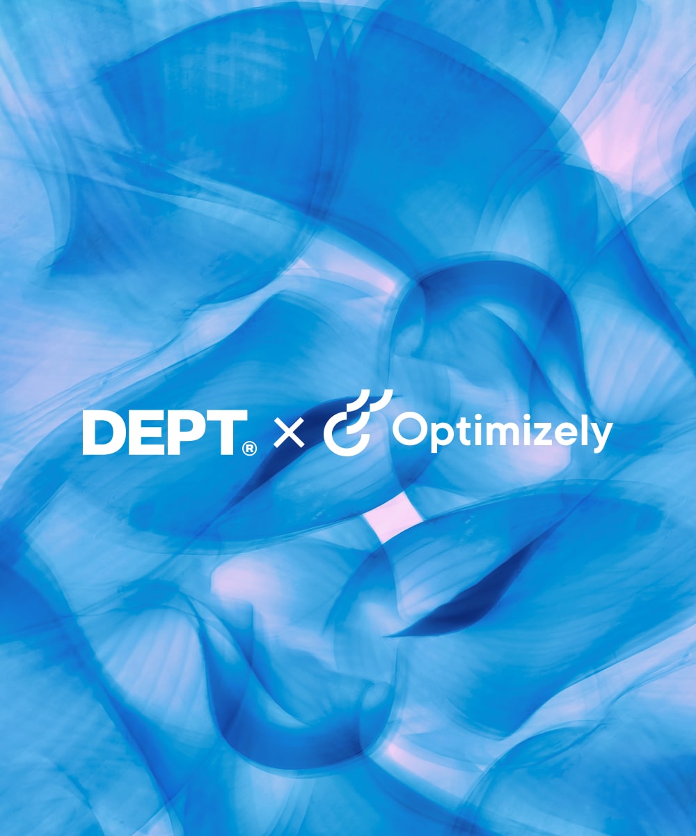 DEPT® x Optimizely - DEPT®